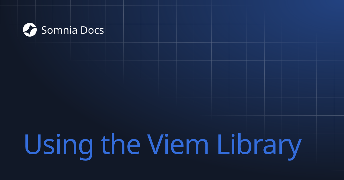 How to Connect to Somnia Network via Viem Library | Somnia Docs