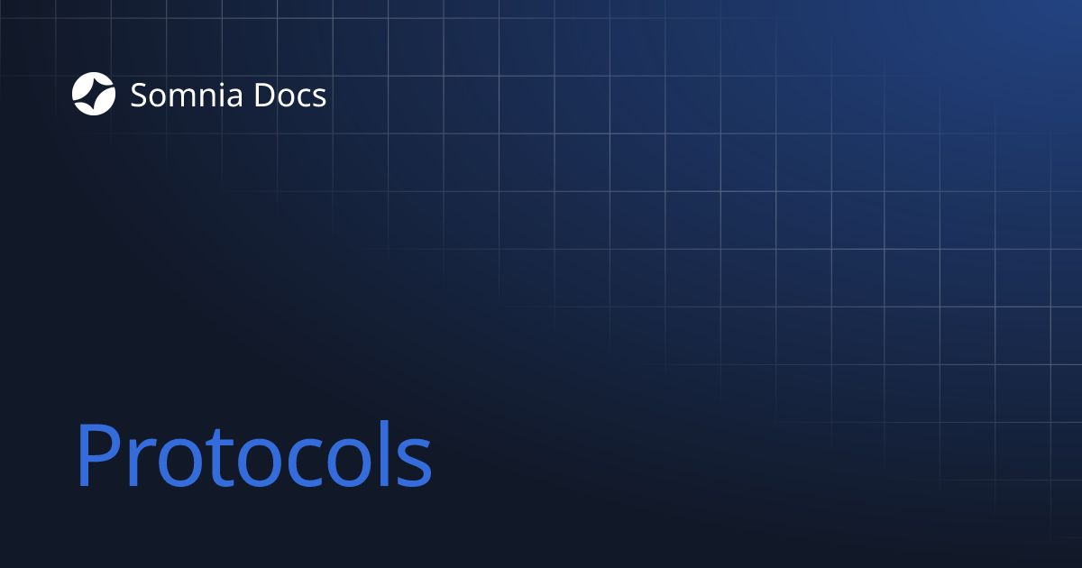 Protocols | Somnia Docs