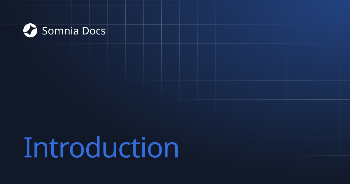 Introduction | Somnia Docs