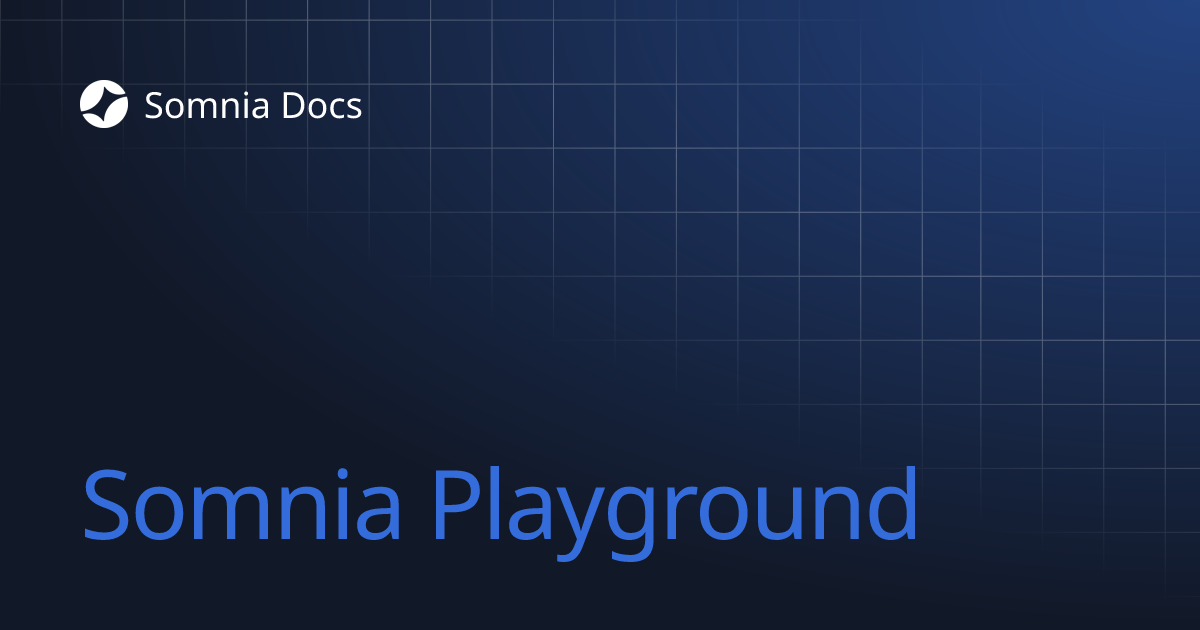Somnia Playground | Somnia Docs